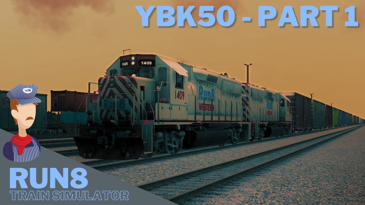 Run8 Train Simulator | UP YBK50 - Part 1 - YouTube