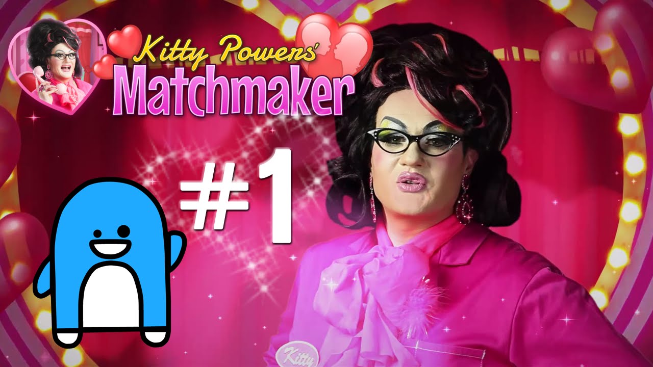 Kitty Powers' Matchmaker #1 - YouTube