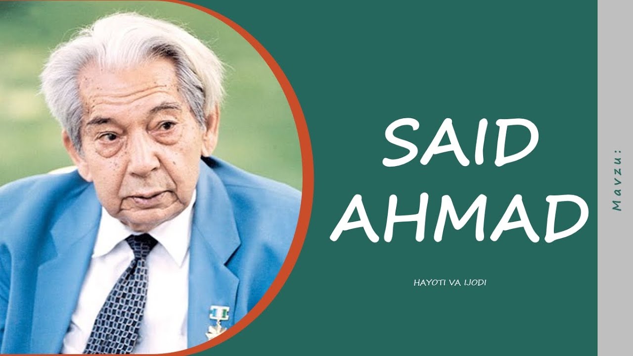 Said Ahmad hayoti va ijodi haqida taqdimot (Slayd, Prezentatsiya) - YouTube