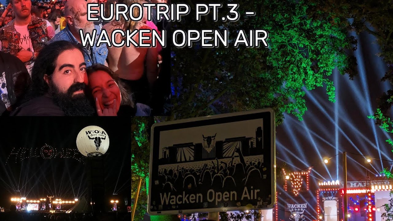 EUROTRIP 2023 PT. 3 - WACKEN OPEN AIR - YouTube