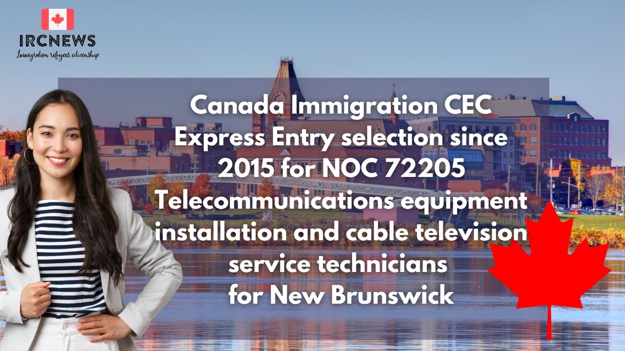 CEC Express Entry for NOC 72205 Telecom Equipment Installers & Cable ...