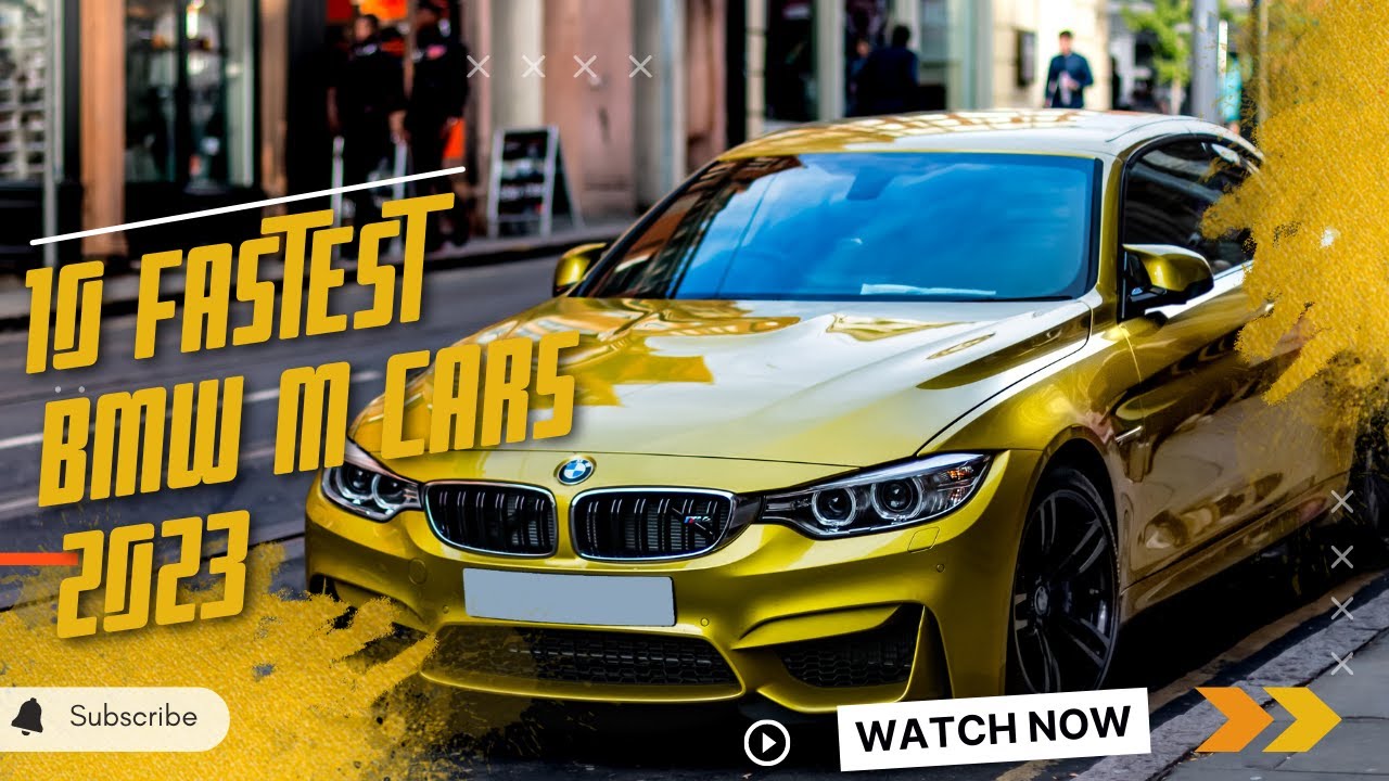 Luxury Meets Speed: The Top 10 BMW M Cars in 2023 - YouTube