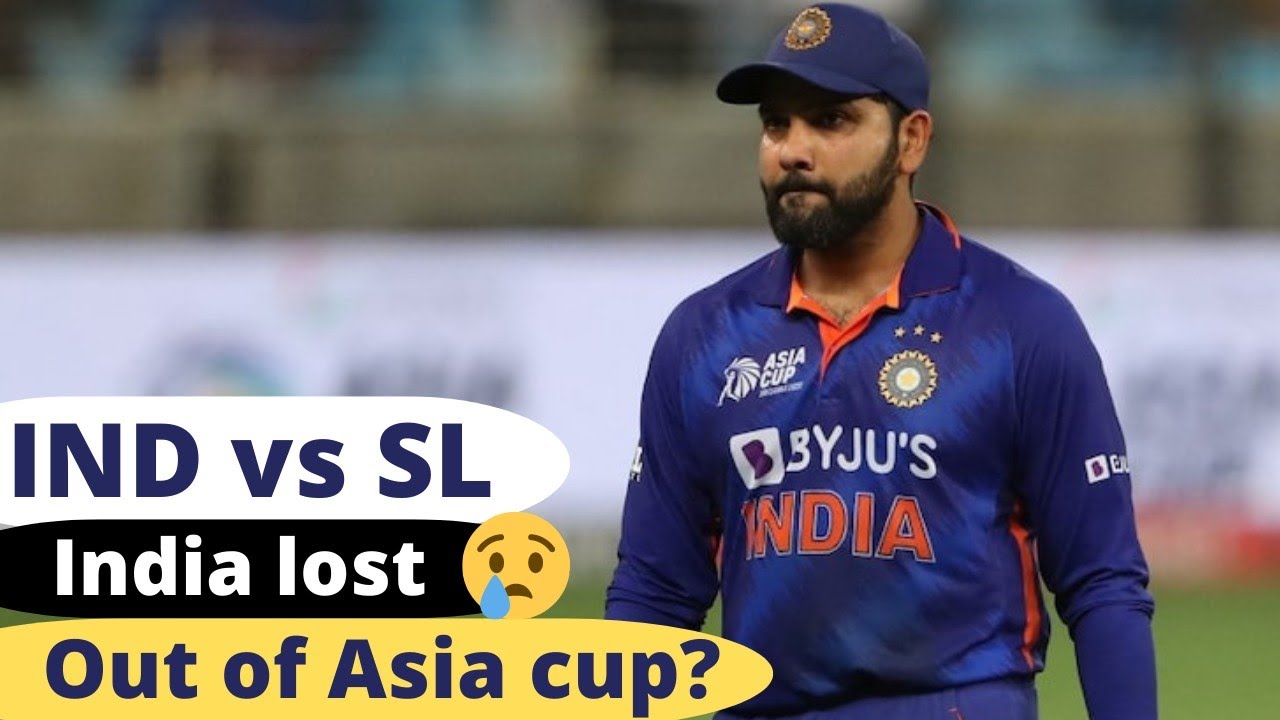 India out of Asia Cup? | India vs Srilanka Highlights | Ind vs Sl ...