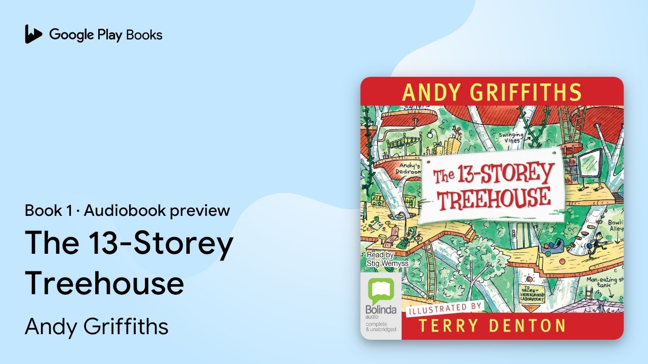 The 13-Storey Treehouse Book 1 by Andy Griffiths · Audiobook preview ...