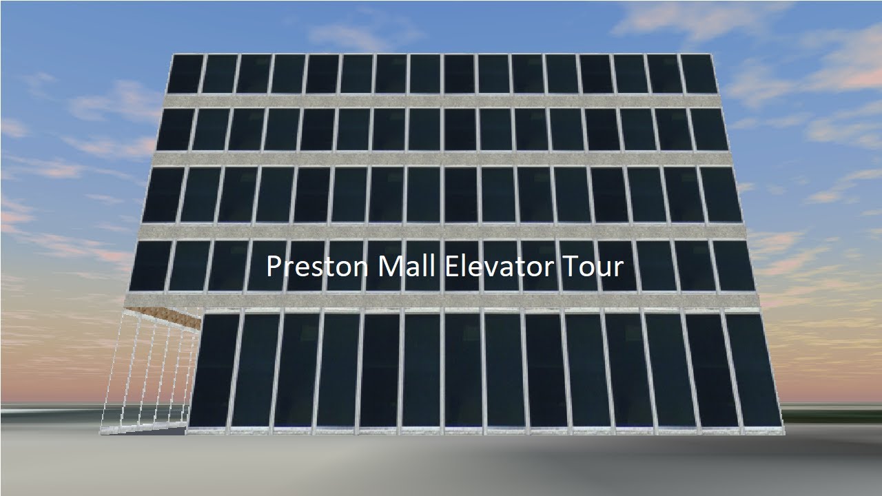 Tour of the Elevators @ Preston Mall - YouTube