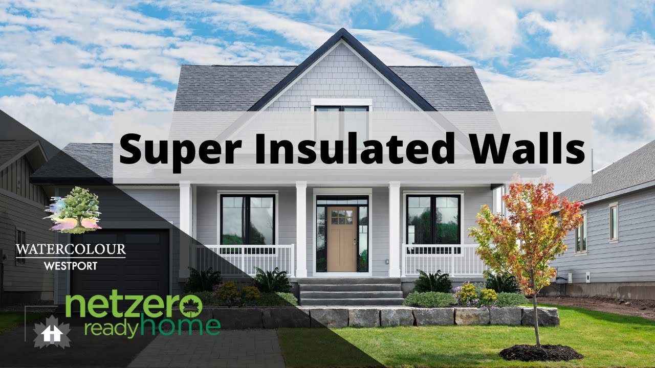 Net Zero Ready Homes - Super Insulated Walls - YouTube