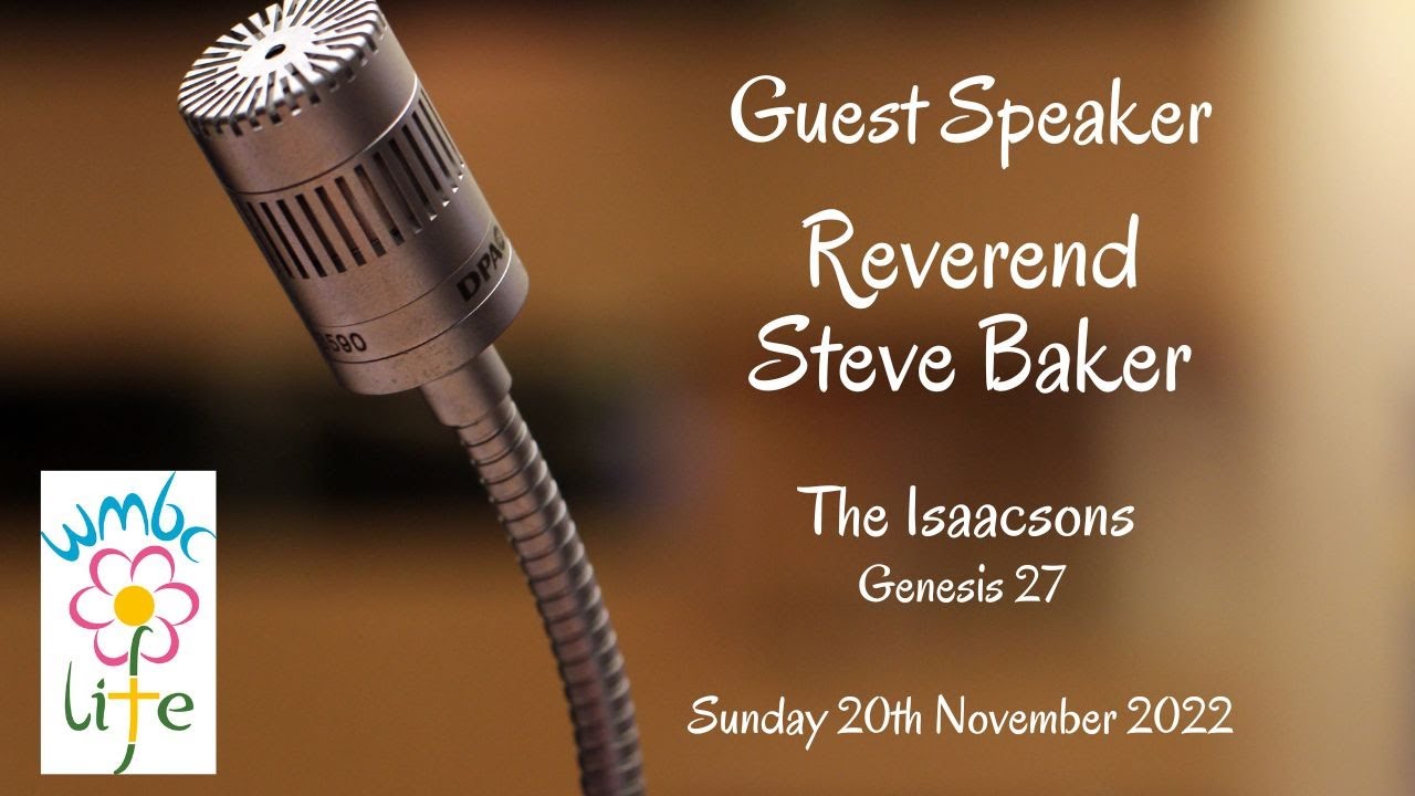 Sermon - Sunday 20th November 2022: Guest Speaker - Reverend Steve ...