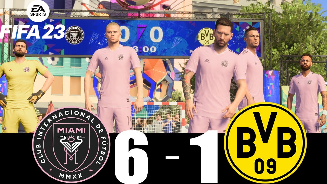 FIFA 23 GAMEPLAY - Inter Miami 6 vs 1 Borussia Dortmund / MESSI NEYMAR ...