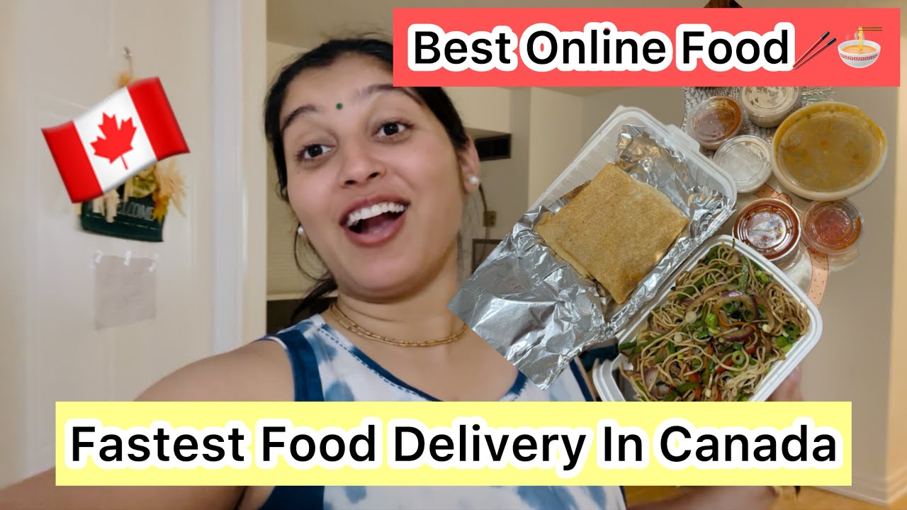 Fastest Food Delivery In Canada 🇨🇦|| Best Online Food In Canada || Home ...