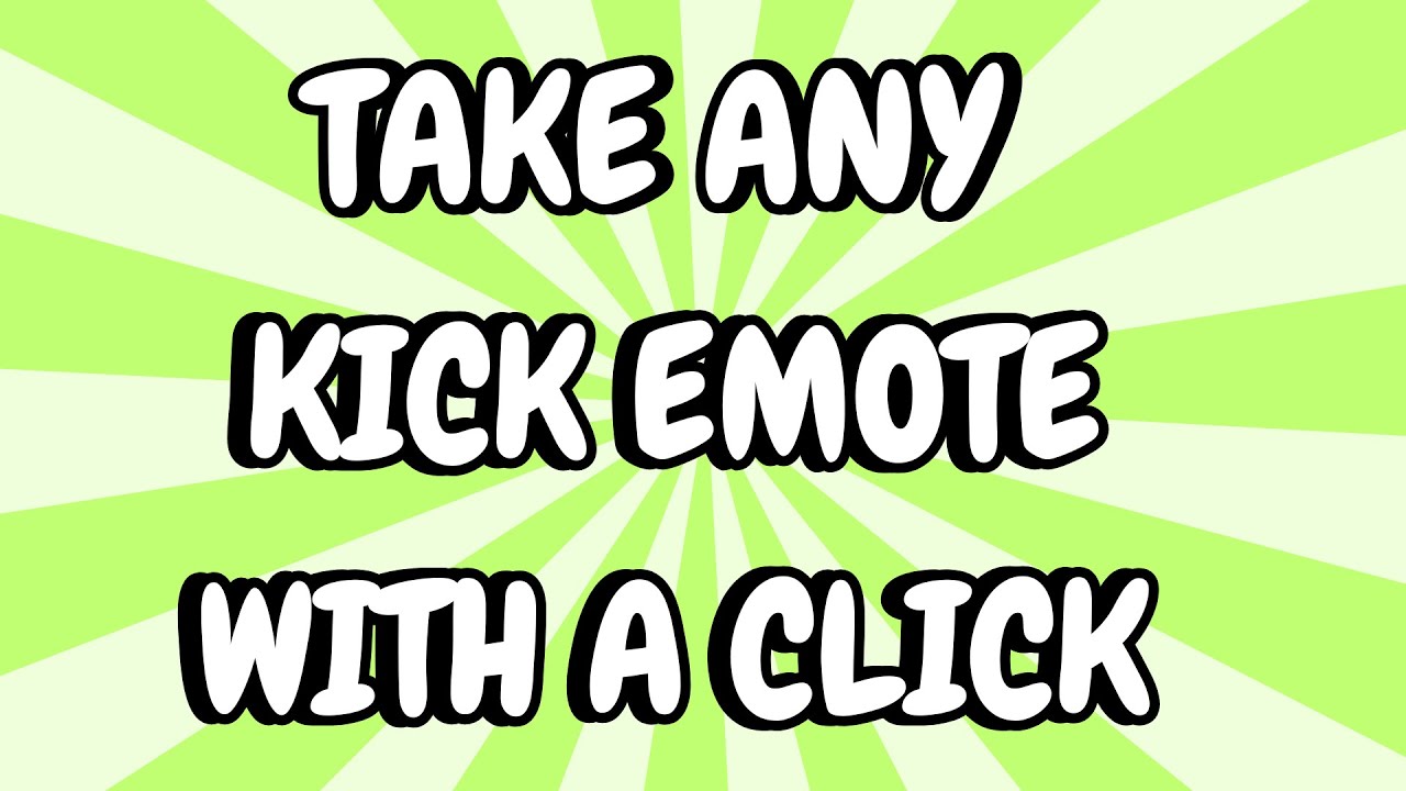 TAKE ANIMATED EMOTES FROM ANY KICK CHAT - YouTube