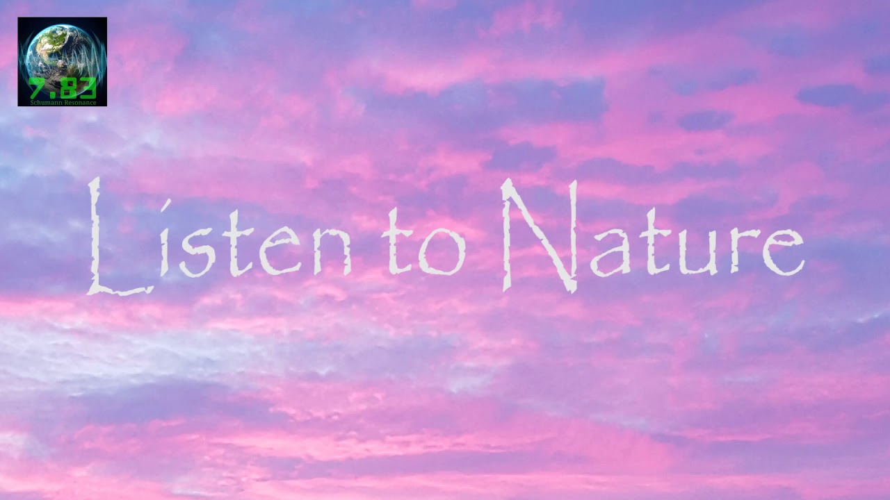 Listen to Nature - YouTube