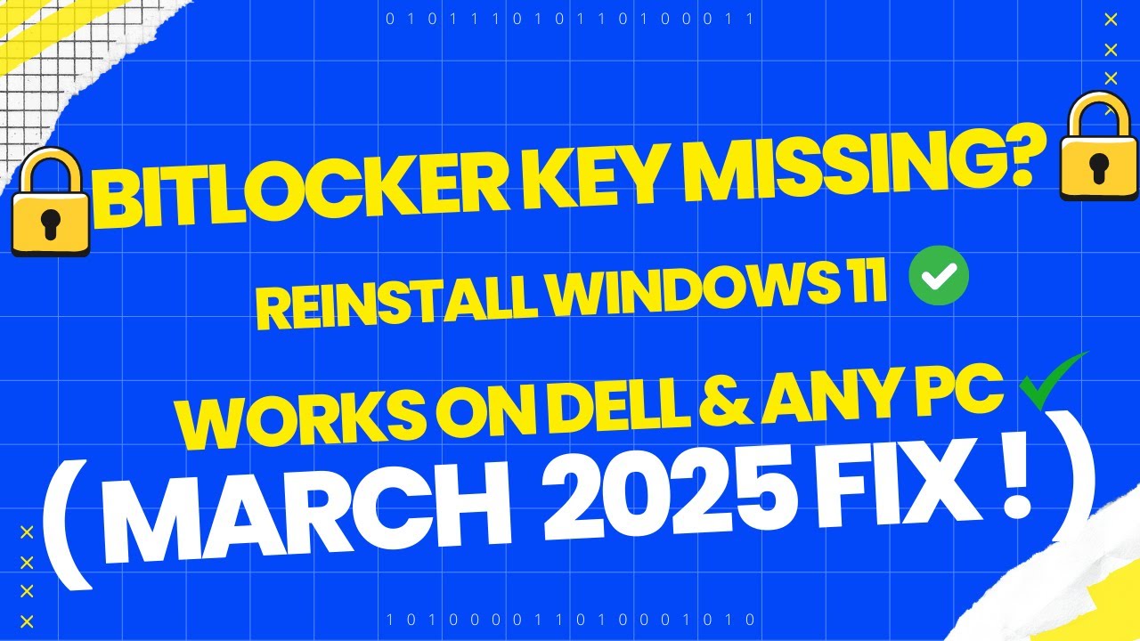 BitLocker Key Missing? Fix It by Reinstalling Windows 11 (Dell & Any PC ...