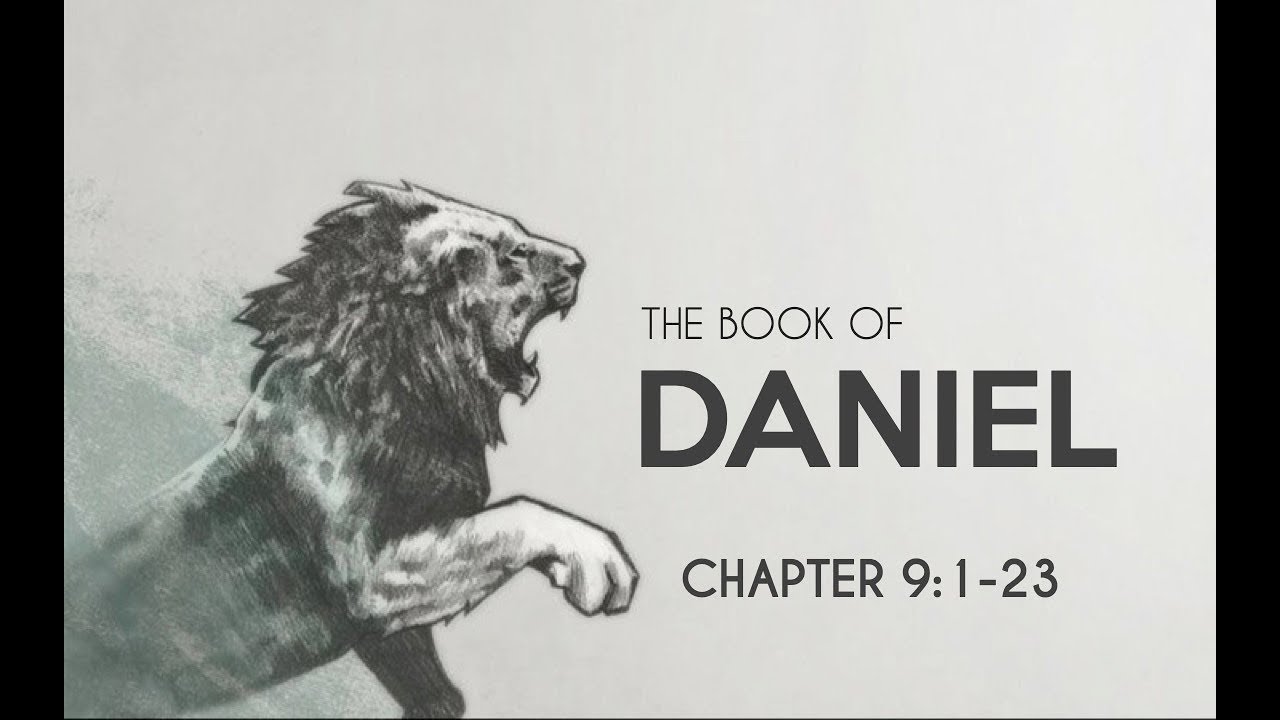 The Book of Daniel | Chapter 9:1-23 - YouTube