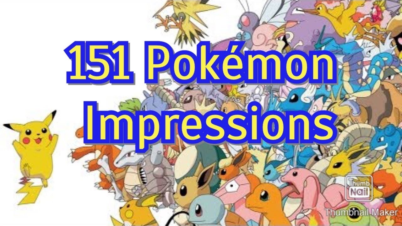 151 Pokémon Impressions - YouTube