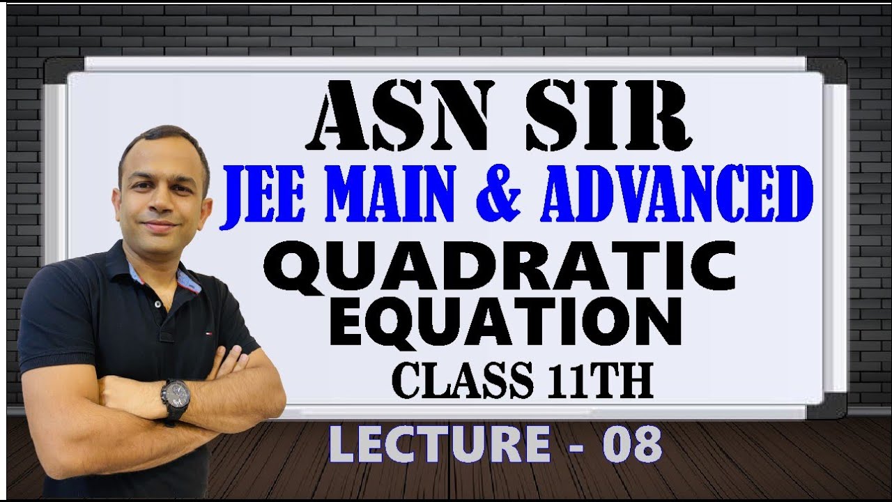 Quadratic Equation | Lecture 8 | Condition of Common Roots | IITJEE ...