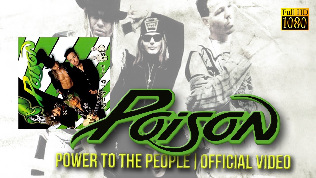 Poison - Power to the People (Official Video) - [Remastered to FullHD ...