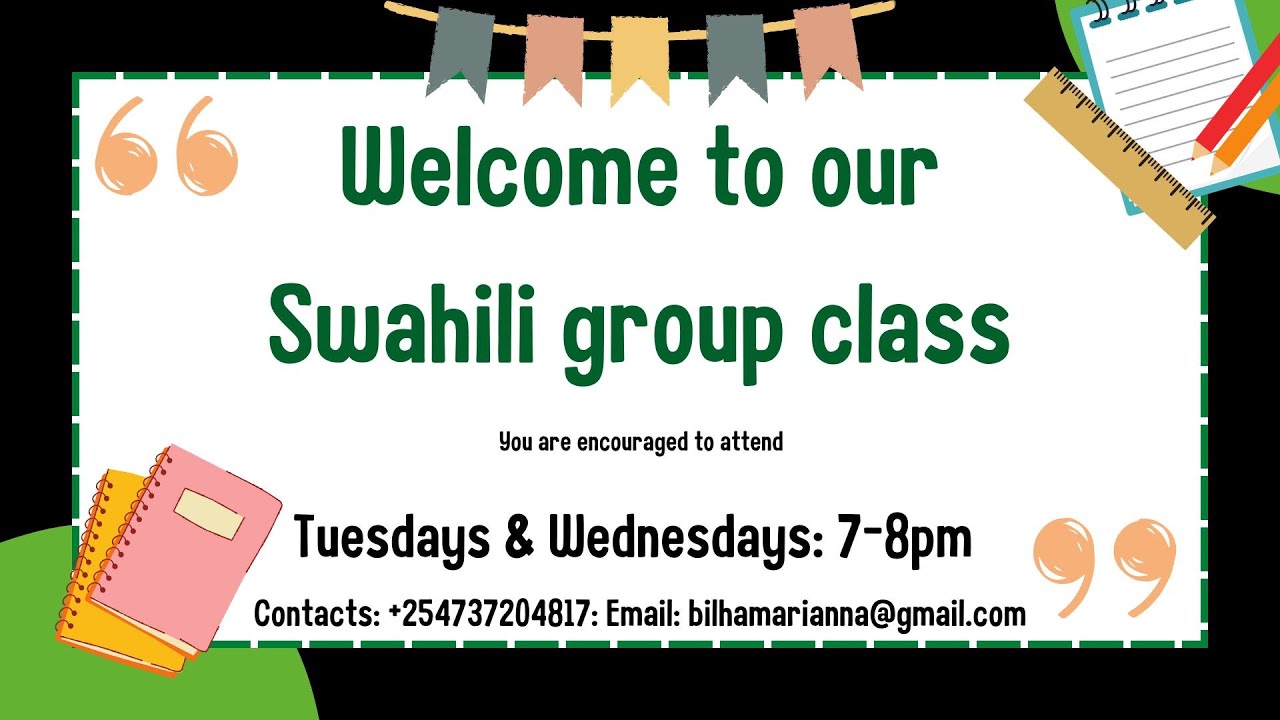A complete Swahili beginner class with a Somalian student. You need to ...