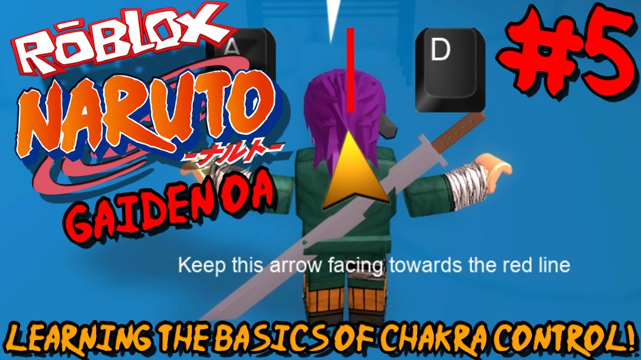 LEARNING THE BASICS OF CHAKRA CONTROL! | Roblox: Gaiden OA - Episode 5 ...