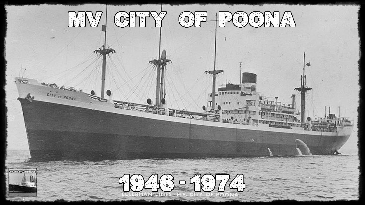 MV CITY OF POONA (1946 - 1974) - YouTube