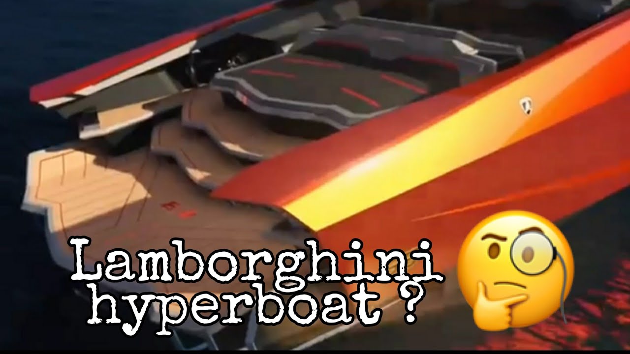 Lamborghini hyper boat 2020 ? - YouTube