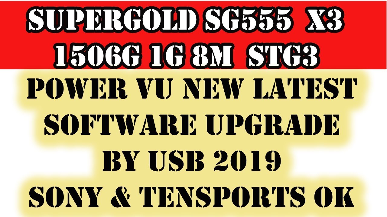 SUPERGOLD SG555 X3 1506G 1G 8M STG3 power vu software 2019 auguest ...
