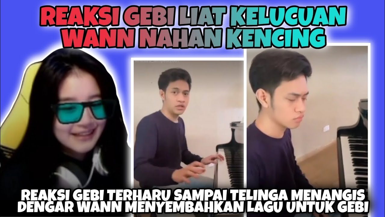 Reaksi GEBI Terharu Dengar WANN Kasih Lagu Untuk GEBI - Reaksi GEBI ...