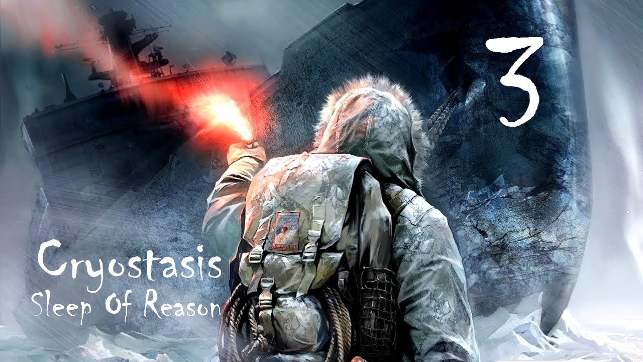 Cryostasis: Sleep Of Reason | Прохождение Часть 3 - YouTube