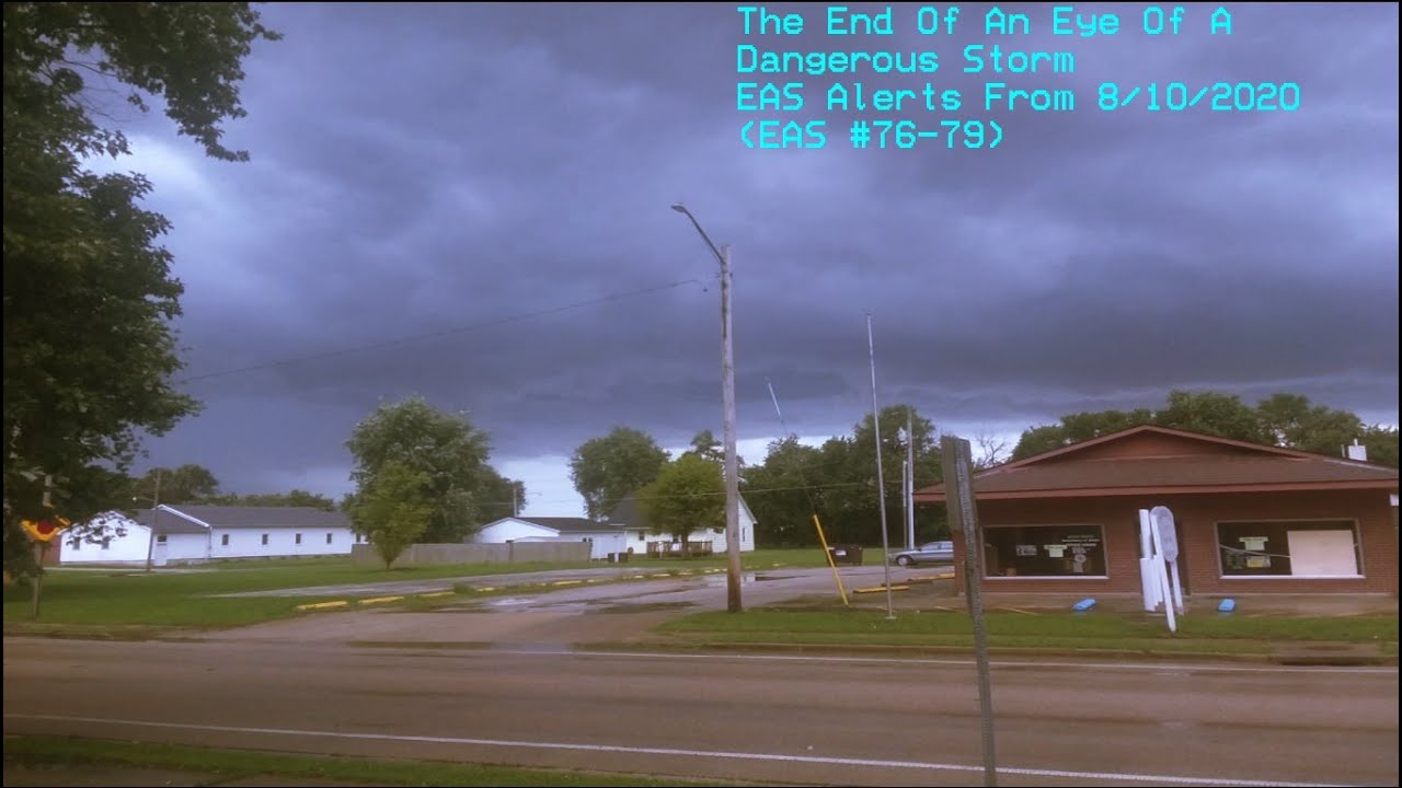 The End Of An Eye Of A Dangerous Storm| EAS Alerts From 8/10/2020 (EAS ...