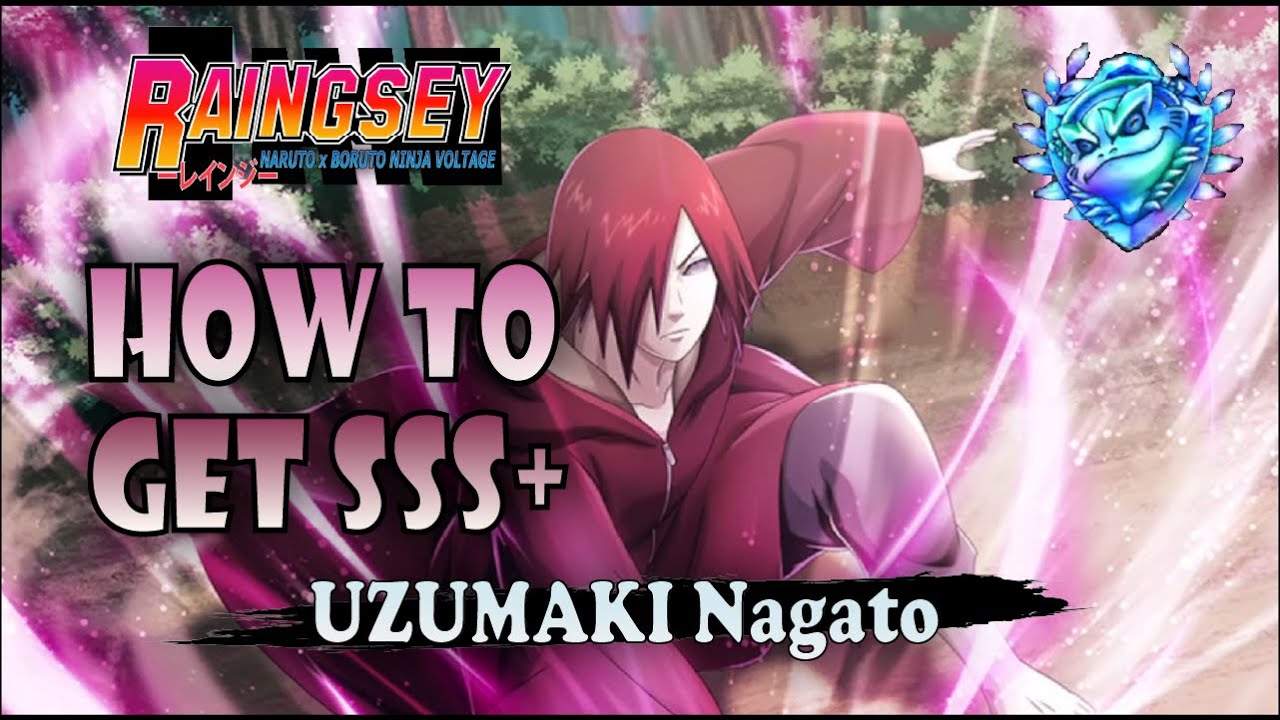 Nagato UZUMAKI (Reanimation) Beyond Limit Journey | D to SSS Rank | GODTIER TUTORIAL【NxB NV(忍ボル ...