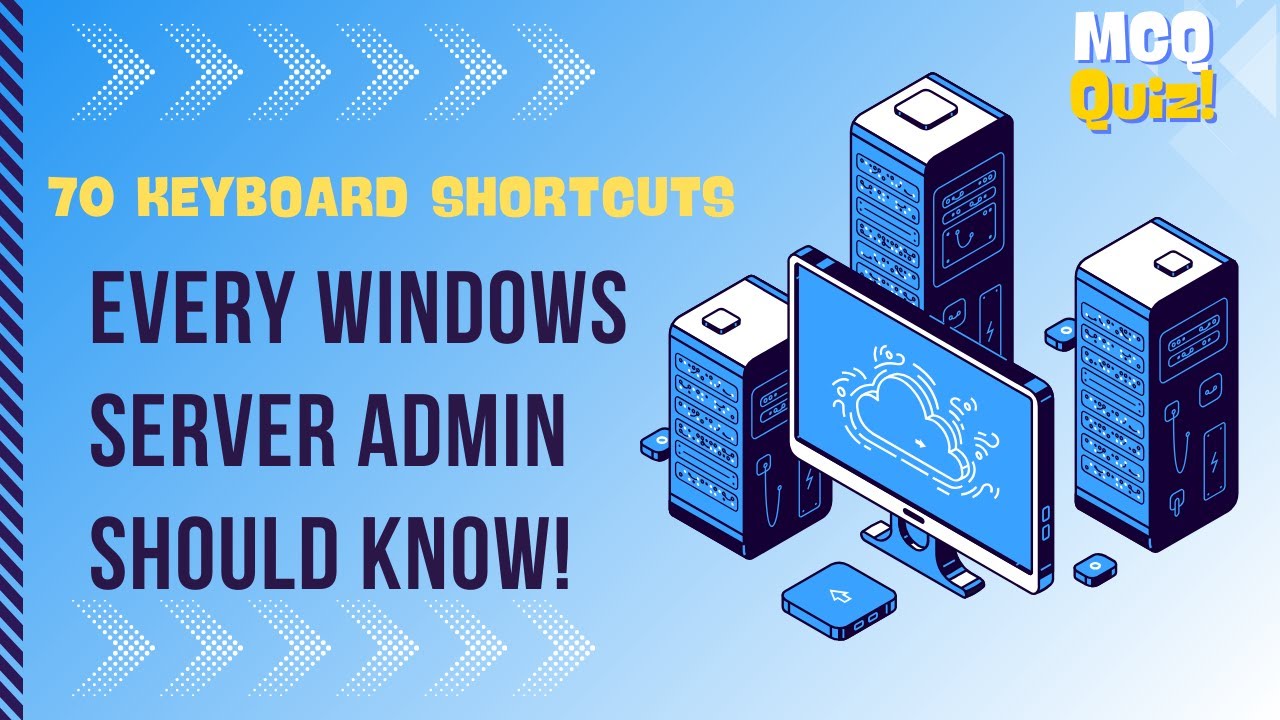 Test Your Knowledge: 70 Keyboard Shortcuts for Windows Server Admins ...