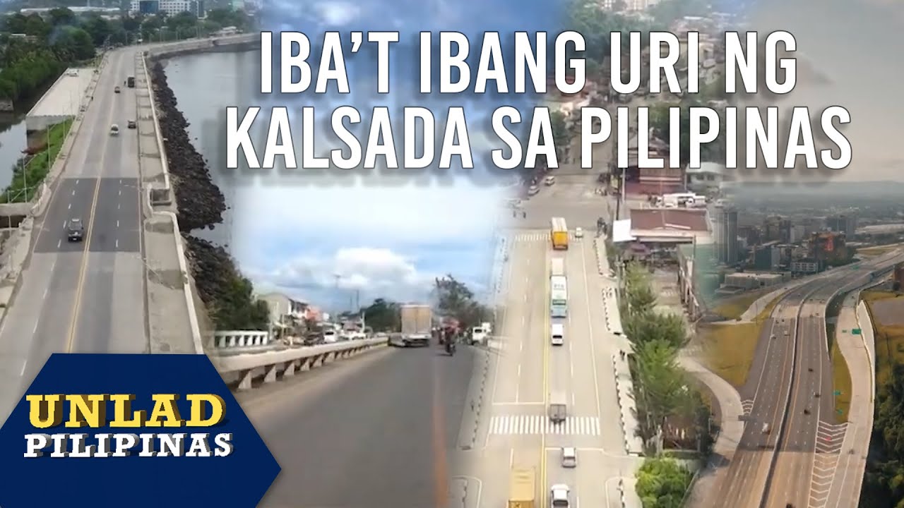 Iba’t Ibang uri ng Kalsada sa Pilipinas | Unlad Pilipinas - YouTube