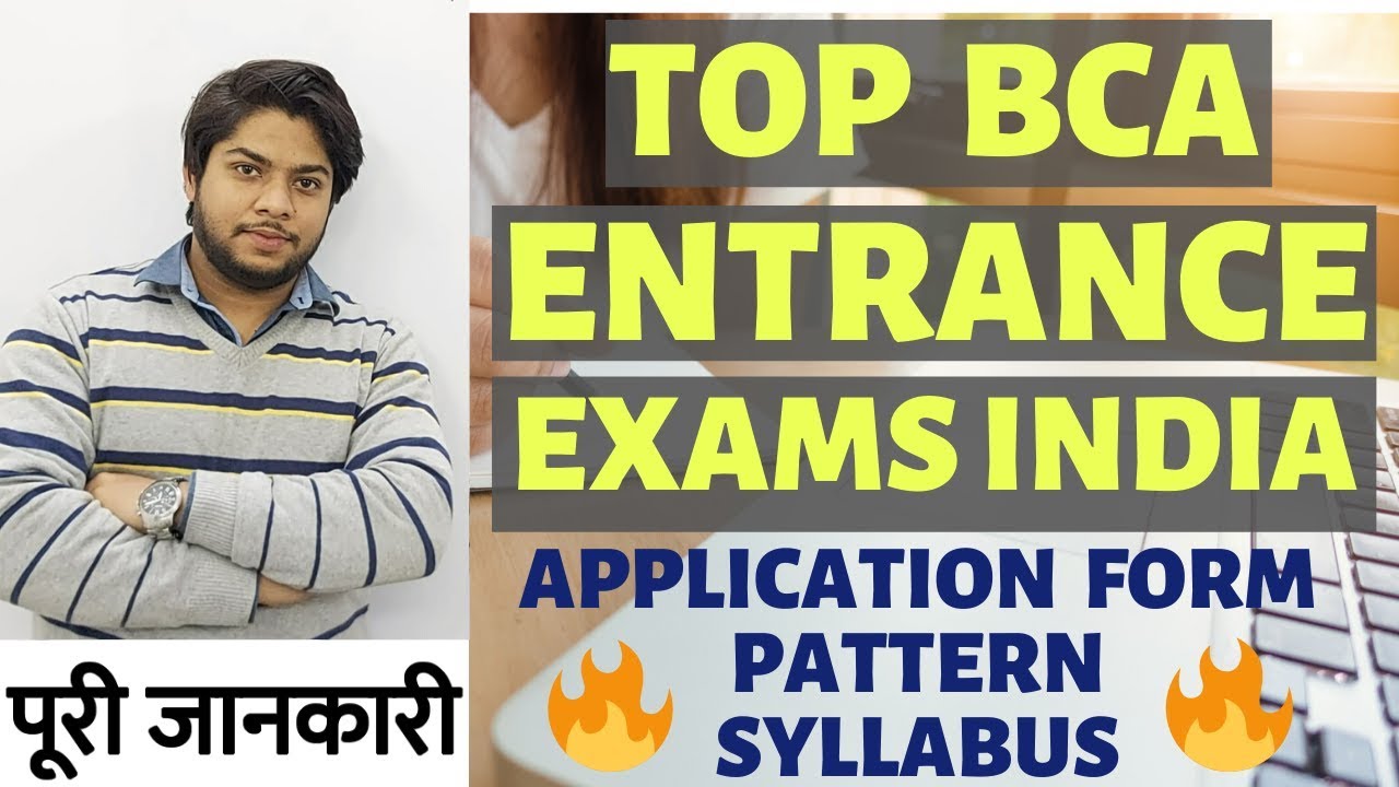 Top BCA Entrance exams India|BCA exam Pattern|Application form date ...