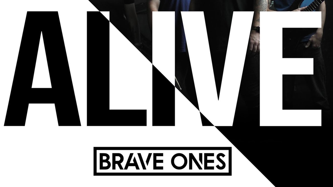 Brave Ones-Alive (Official Music Video) - YouTube