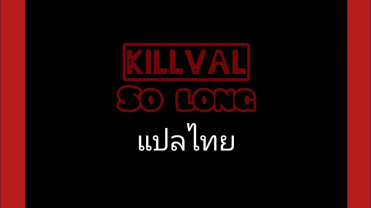 Killval - So long (แปลไทย) - YouTube