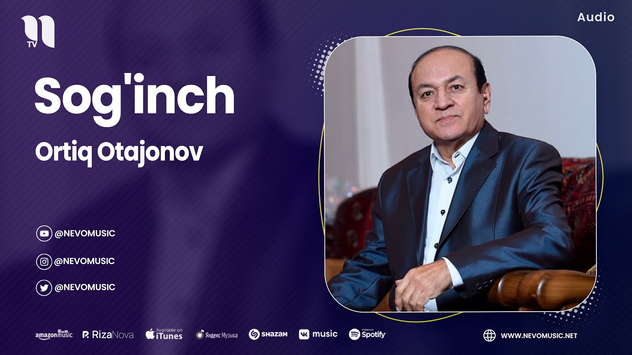 Ortiq Otajonov - Sog'inch (audio) - YouTube Music Ortiq Otajonov - Sog'inch (audio) - YouTube Music