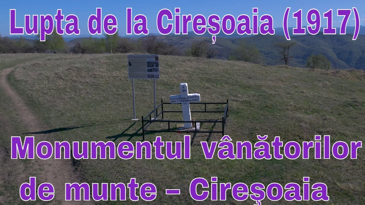 Pe urmele frontului WWI Ciresoaia Tg.Ocna Bacau/ Monumental vânătorilor ...