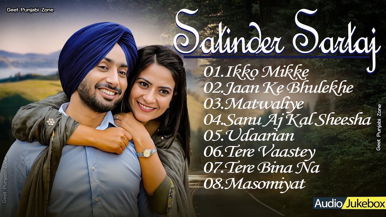 Satinder Sartaaj | Aditi Sharma | Romantic Songs |Best of Satinder ...