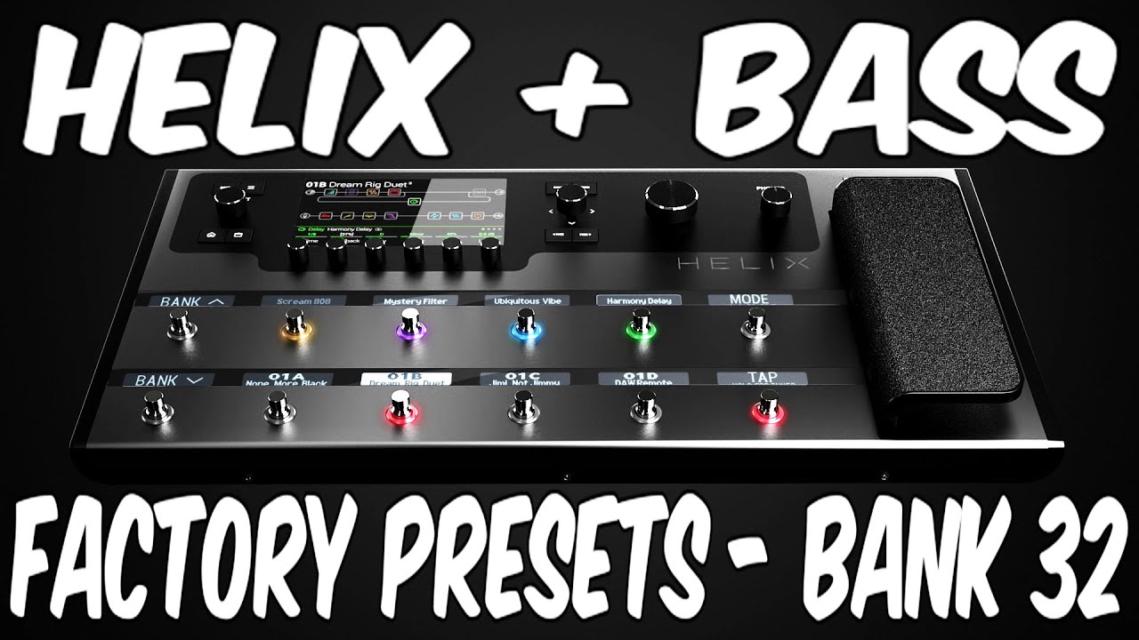 Line 6 Helix - Factory Presets - Bass - Bank 32 - YouTube