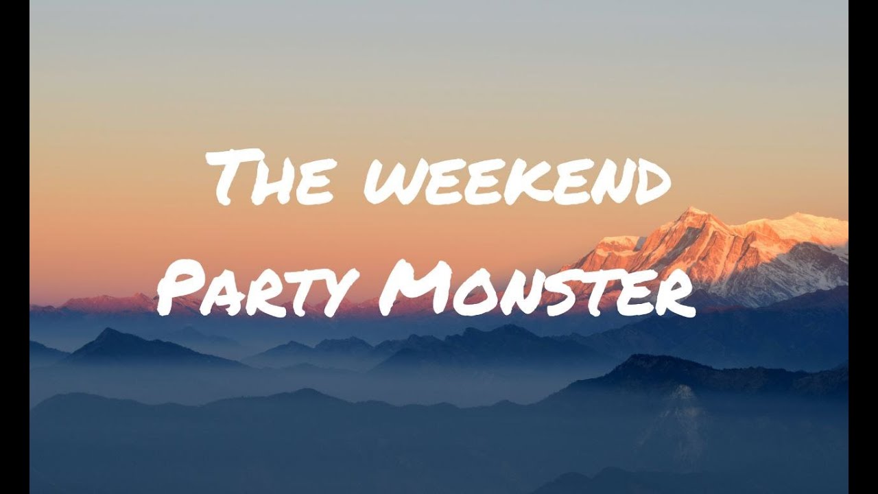 The Weekend - Party Monster - YouTube