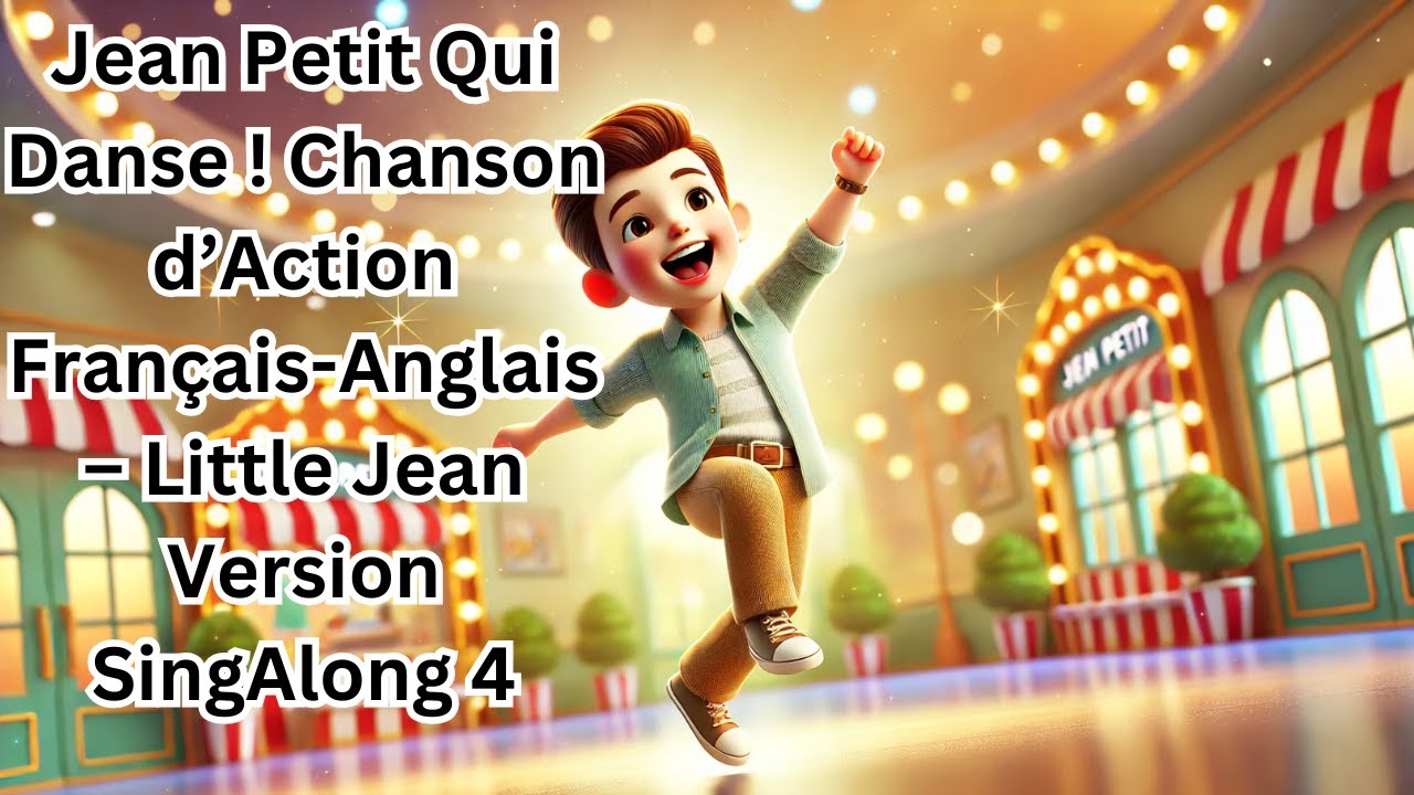 Jean Petit Qui Danse ! Chanson d’Action Français-Anglais – Little Jean ...