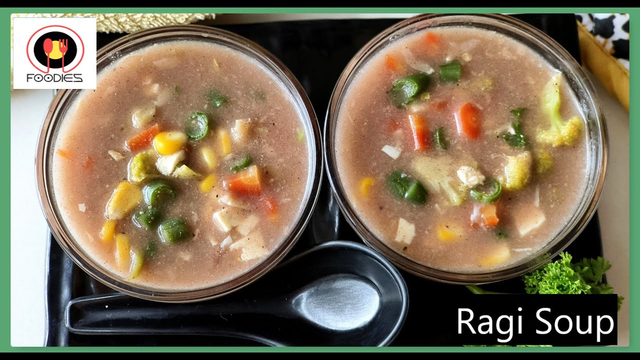 Ragi Soup | Finger Millet Recipe | Weight loss Recipe | Vegetable Soup ...