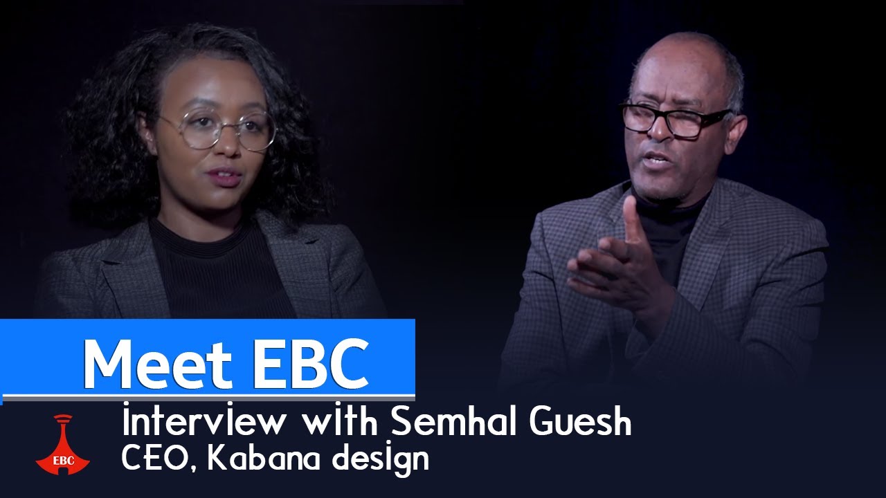Meet EBC Interview with Semhal Guesh - YouTube