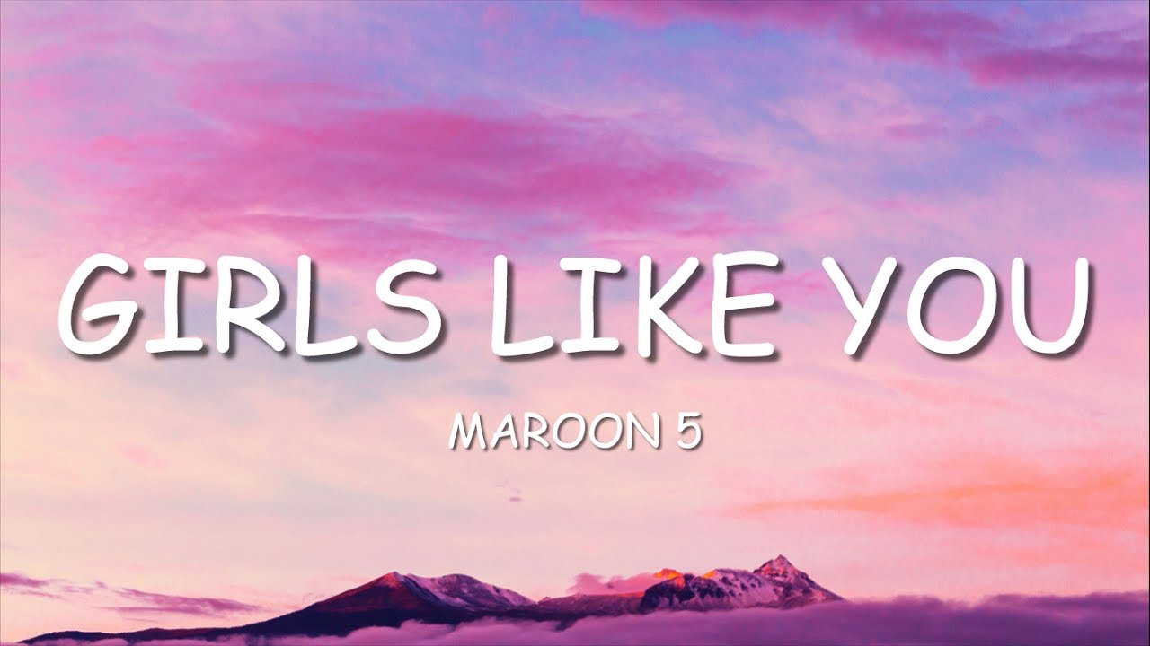Maroon 5 - Girls Like You (Lyrics) ft. Cardi B - YouTube