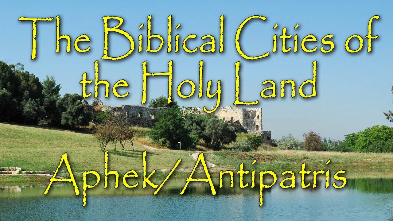 Biblical Cities of the Holy Land: Aphek/Antipatris - YouTube