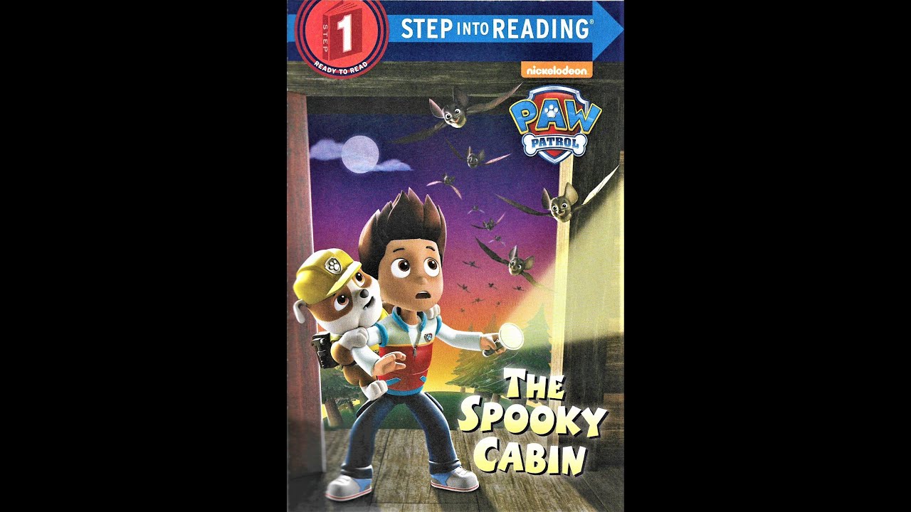 Kids Books Read Aloud, Paw Patrol: The Spooky Cabin - YouTube