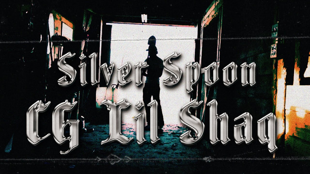 CG Lil Shaq - Silver Spoon (Official Video) - YouTube
