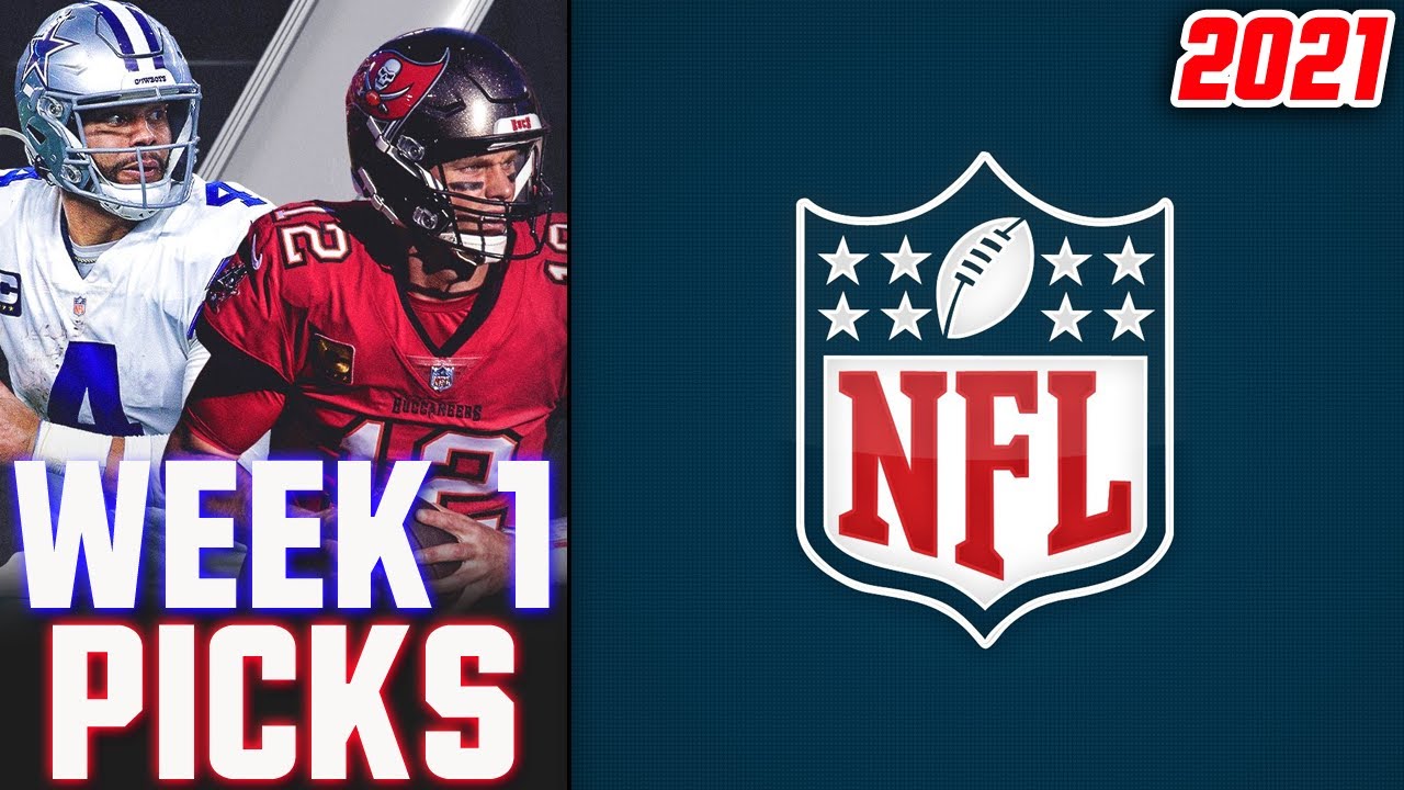 NFL WEEK 1 PICKS 2021 NFL GAME PREDICTIONS | WEEKLY NFL PICKS - YouTube
