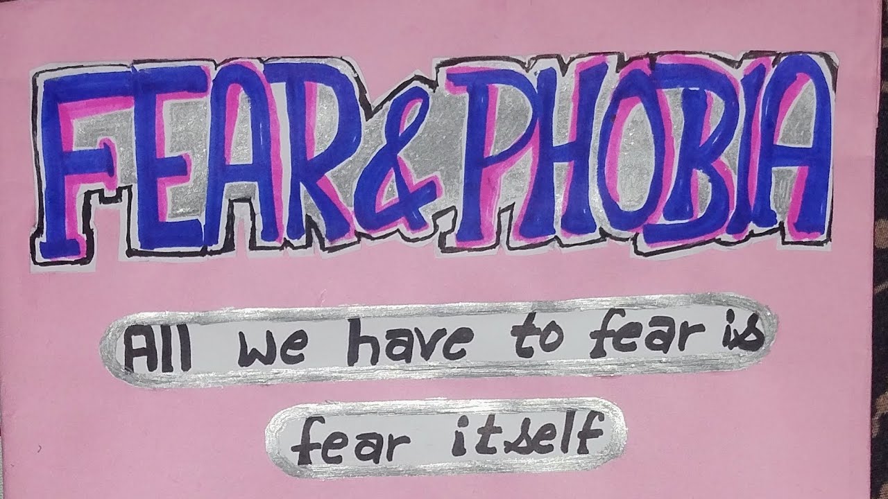 Fears and phobia Project file // english project file // for class +1 ...