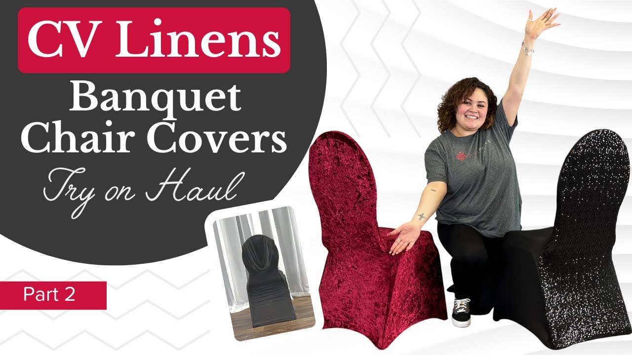 PART 2 - CV Linens Banquet Chair Covers Try On Haul - YouTube