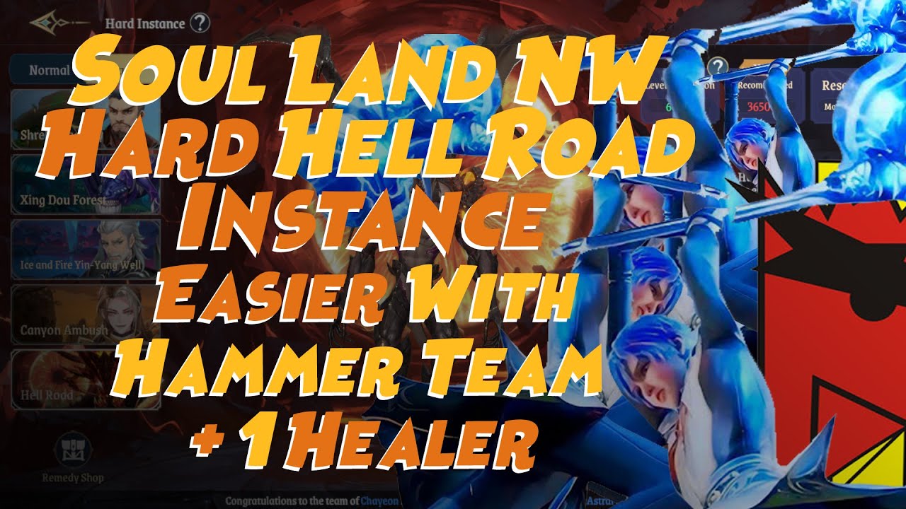 Soul Land NW - Hard Hell Road - With Hautian Hammer Team + Healer very ...